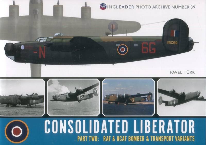 Consolidated Liberator Part Two – RAF & RCAF Bomber & Transport ...
